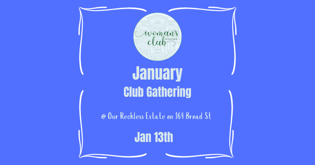 Club Gathering – January | Womans Club of Red Bank